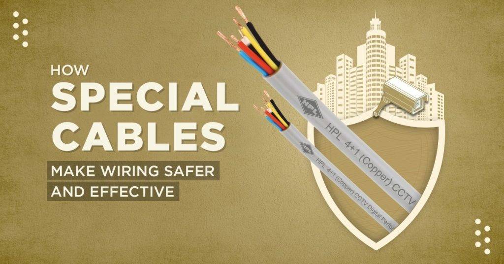 How Special Cables Make Wiring Safer and Effective