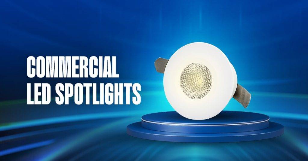 Commercial LED Spotlights – HPL Electric & Power Ltd