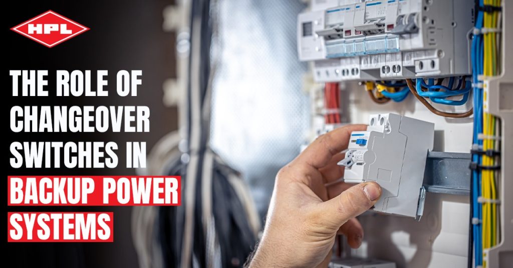 The Role of Changeover Switches in Backup Power Systems