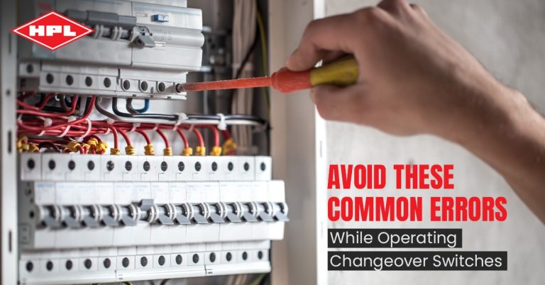Avoid These Common Errors While Operating Changeover Switches